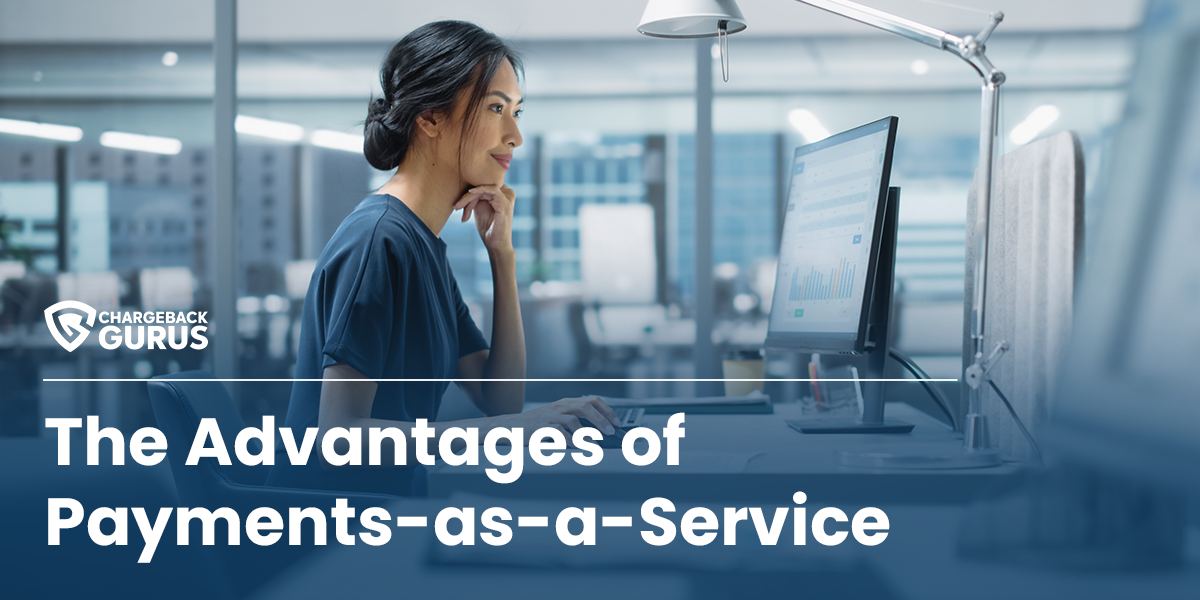 The Advantages of Payments-as-a-Service